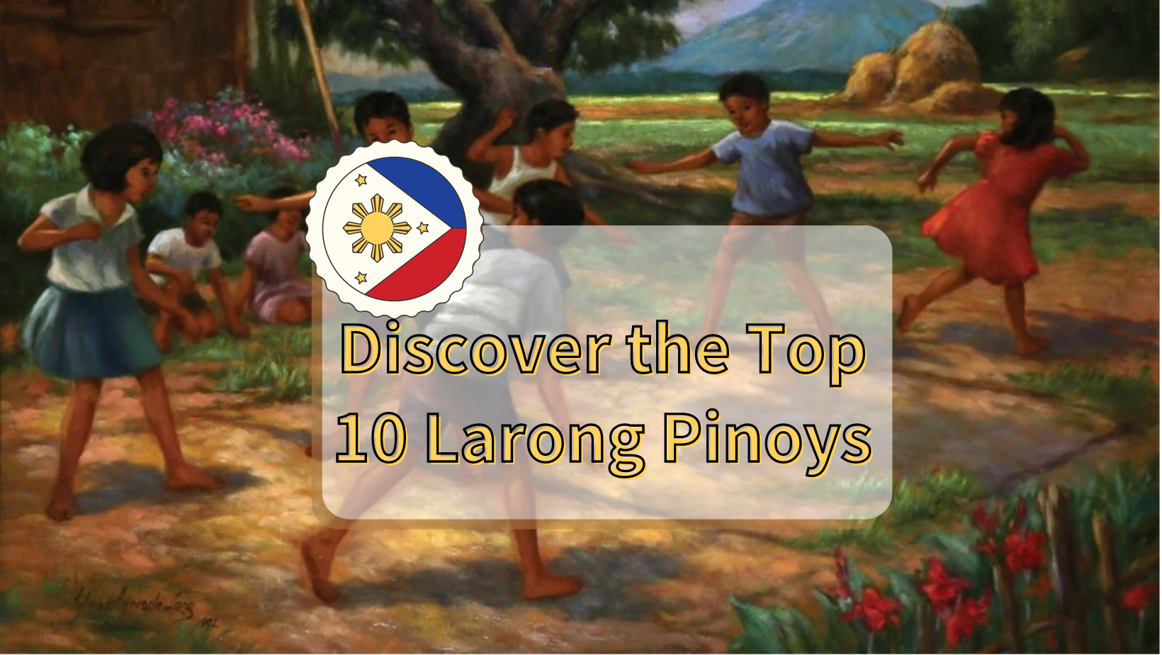 Discover the Top 10 Larong Pinoys - Nustabet - Get up to 5% return on SLOT
